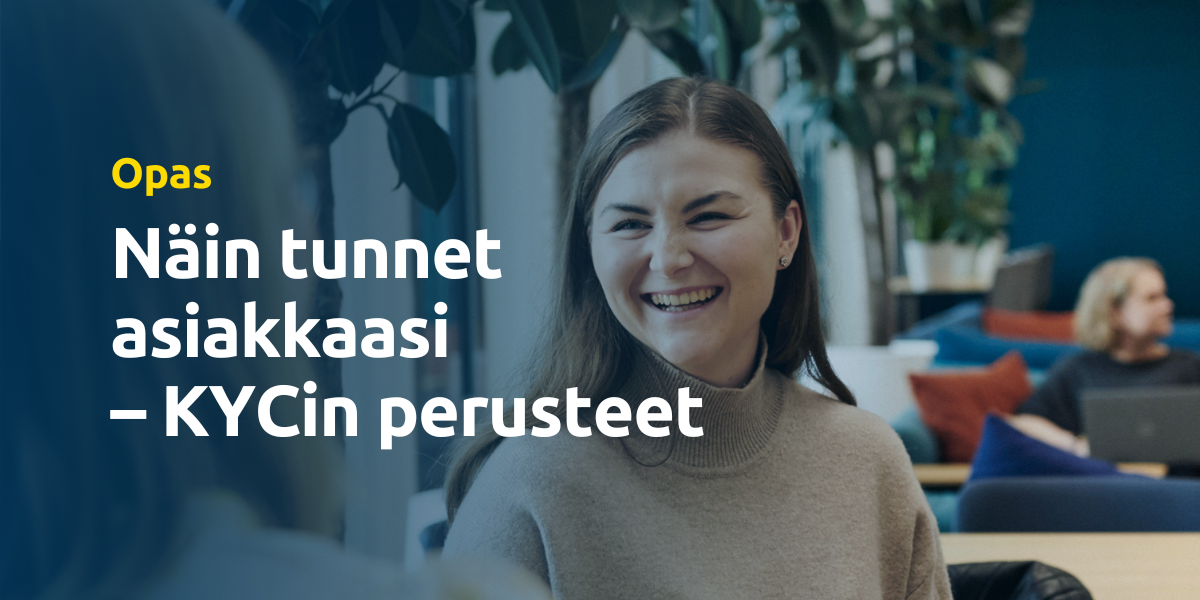 KYCin perusteet: Näin tunnet asiakkaasi - Netvisor KYC